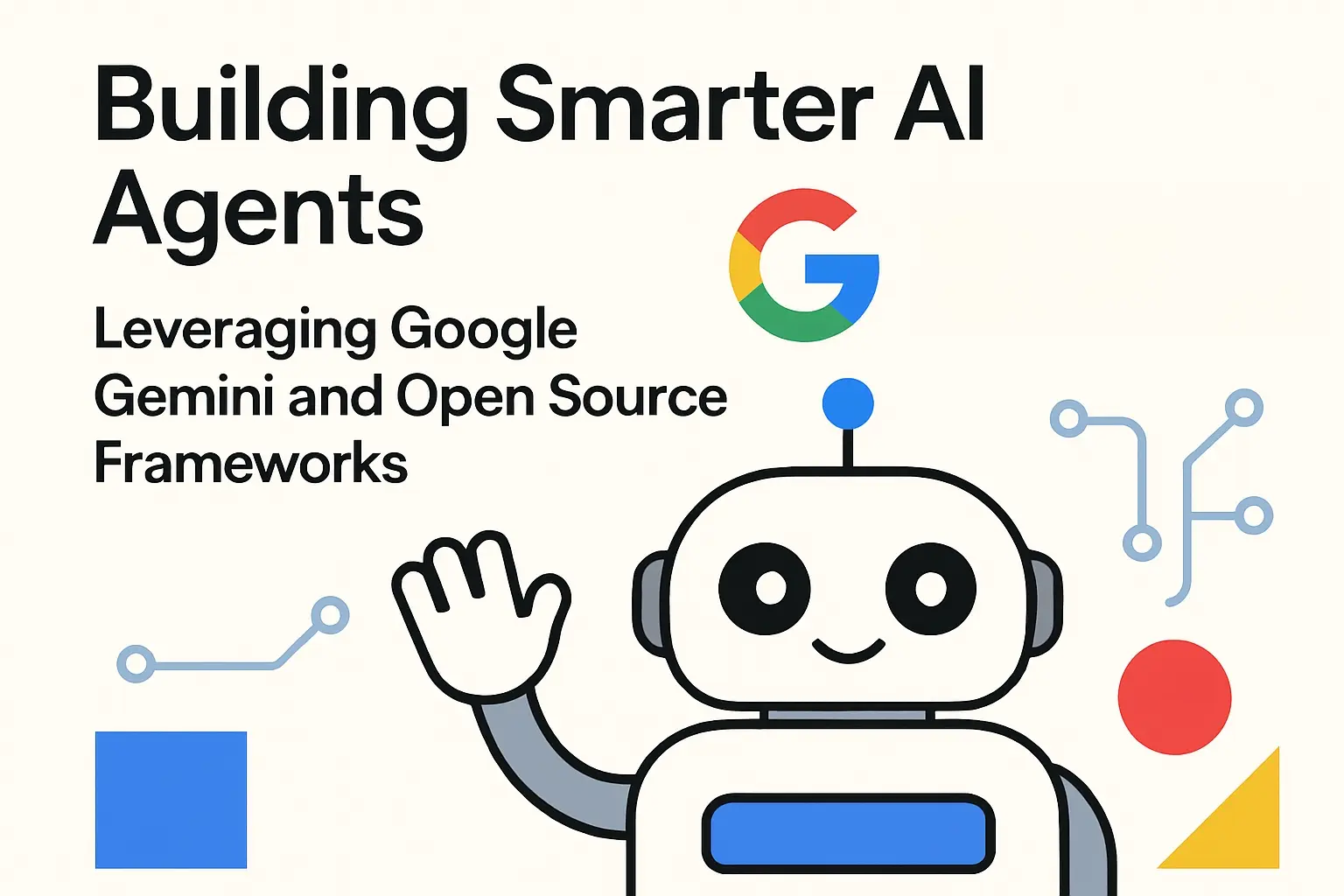Building Smarter AI Agents: Leveraging Google Gemini and Open Source Frameworks | Joshua Berkowitz
